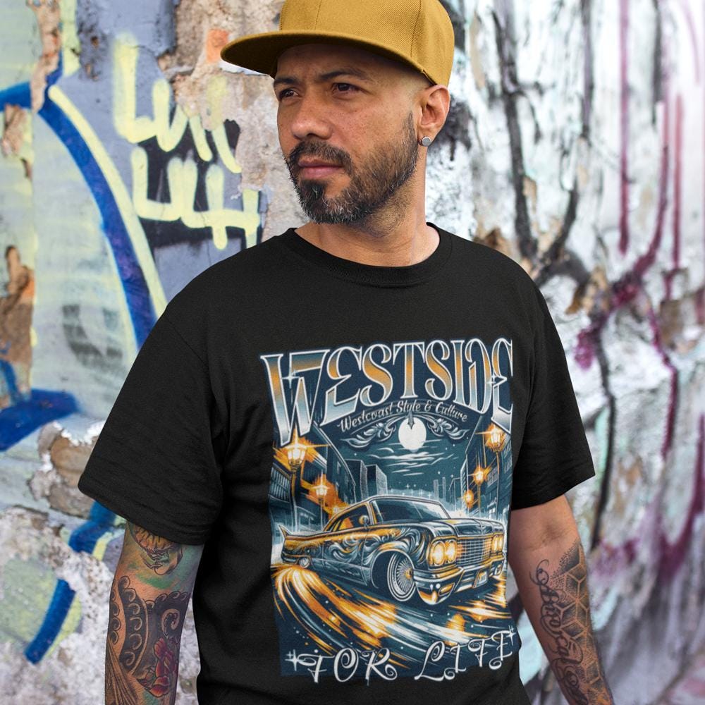 Westside for Life Lowrider Tee Gangsta Style West Coast Hip Hop Rap ...