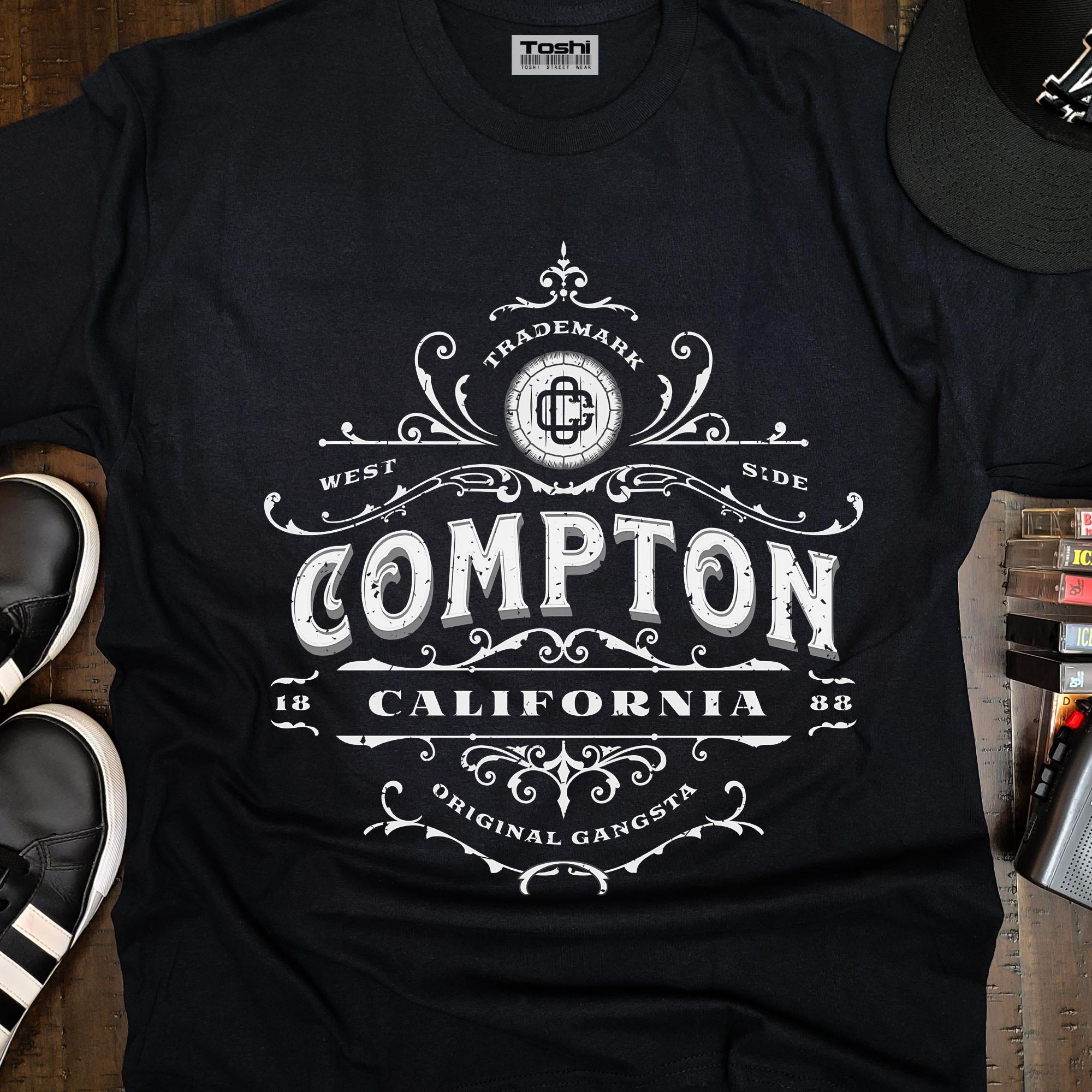 Compton California Tee - West Coast Gangsta Rap - Westside Hip Hop OG ...