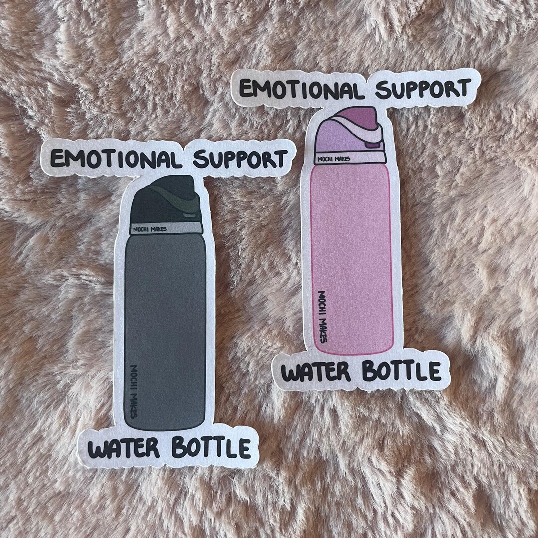 Emotional Support Water Bottle Sticker | Hydroflask, Owala, and Stanley ...