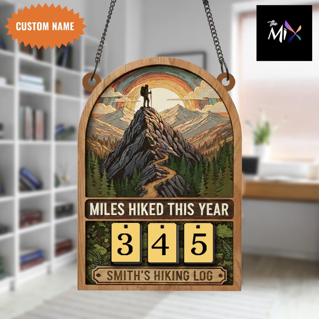 Custom Name Hiking Log Miles Hike This Year, Hiking Log Sign, Hiker ...
