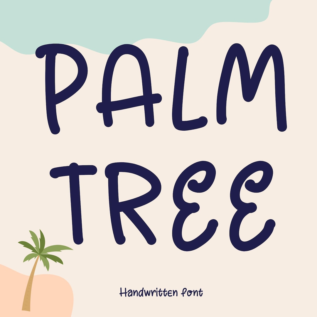 PALM TREE Font Handwritten Font, Cricut Font, Branding Font, Font for ...
