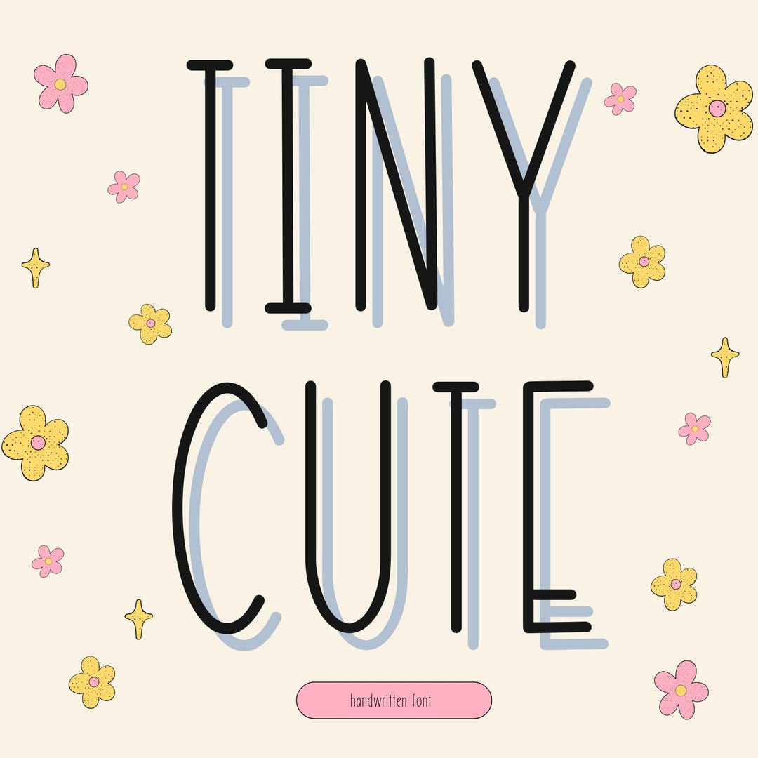 Tiny Cute - Handwritten Font, Cute Font, Procreate Font, POD Font ...