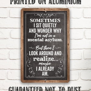 Tin Metal Sign Sometimes I Sit Quietly and Wonder 8x12 / 12x18 Indoor ... Tin Metal Sign Sometimes I Sit Quietly and Wonder 8x12 / 12x18 Indoor ...