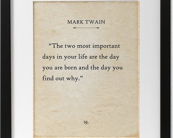 Mark Twain Quote the Two Most Important Days in Your Life - Etsy