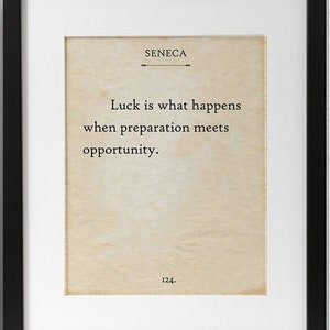 Seneca Quote Luck is What Happens 11x14 Unframed Typography Book Print ...