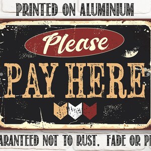 Tin Metal Sign Please Pay Here 8 X 12 or 12 X 18 Use Indoor/outdoor ...