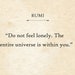 Instant Digital Download Rumi do Not Feel Lonely. the Universe is ...
