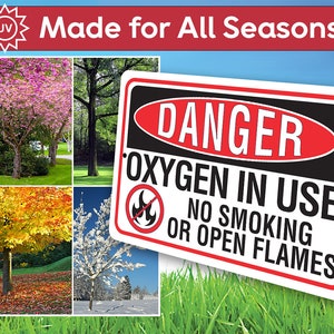 Danger Oxygen in Use, No Smoking or Open Flames 8 X 12 or 12 X 18 ...