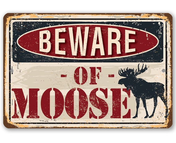 Tin Metal Sign Beware of Moose | Etsy