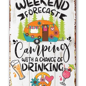 Tin Metal Sign Weekend Forecast Camping 8x12 or 12x 18 Use Indoor ...