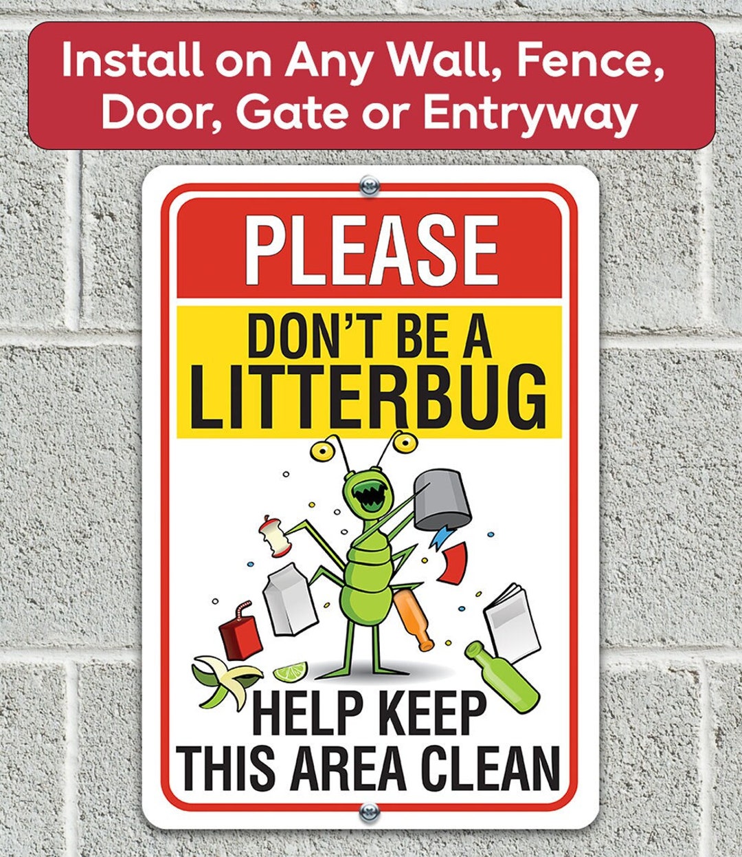 Please Don't Be a Litterbug, Help Keep This Area Clean 8 X 12 or 12 X 18 Aluminum Tin Awesome ...