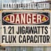 Tin Danger Flux Capacitor-metal Sign 8x12/12x18use Indoor/outdoor-man ...