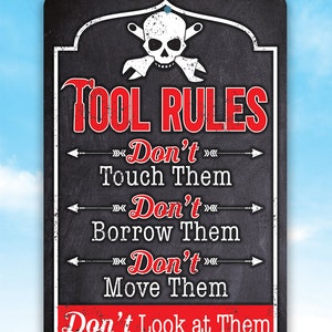 Tin Tool Rules Durable Metal Sign 8 X 12 or 12 X 18 Use Indoor/outdoor ...