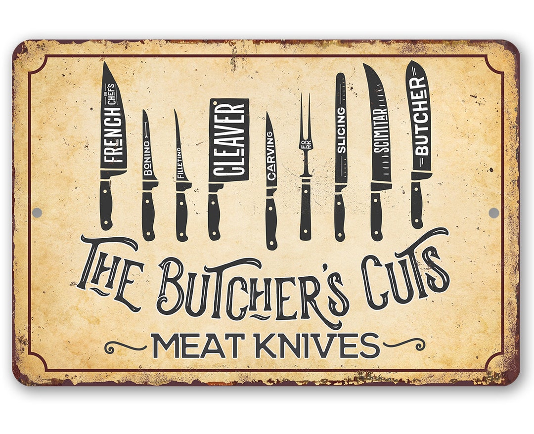 Tin Metal Sign the Butcher's Cut Knives-8 X 12 or 12 X 18 Use Indoor ...