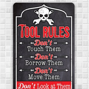 Tin Tool Rules Durable Metal Sign 8 X 12 or 12 X 18 Use Indoor/outdoor ...