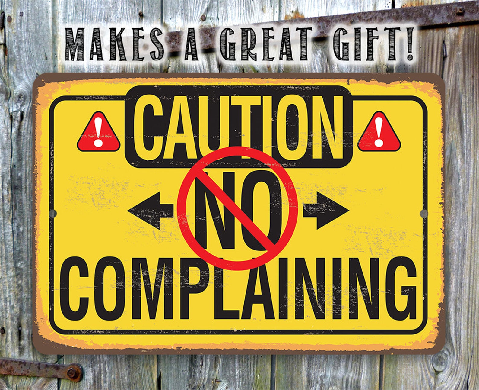 Tin Metal Sign Caution No Complaining 8 x 12 | Etsy