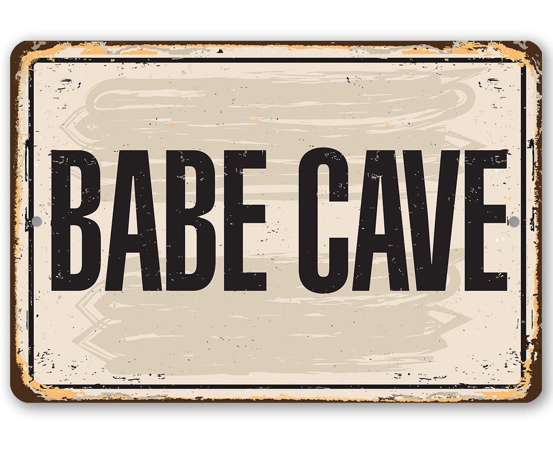 Tin Metal Sign Babe Cave 8 X 12 or 12 X 18 Use Indoor/outdoor Great ...