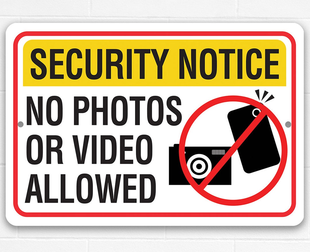 Tin-security Notice No Photos or Video Allowed 8x12/12x18 private ...