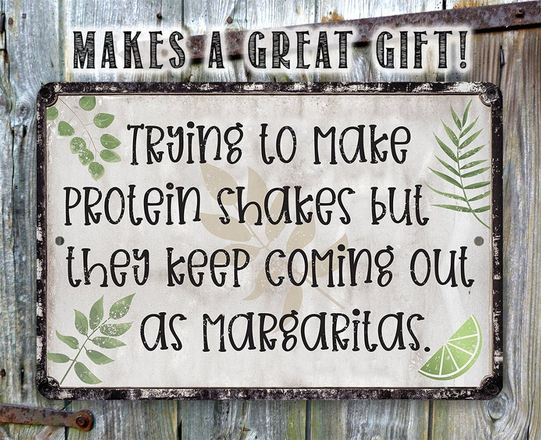 Metal Sign Trying to Make Protein Shakes 8 X 12 or 12 X 18 Durable Tin ...