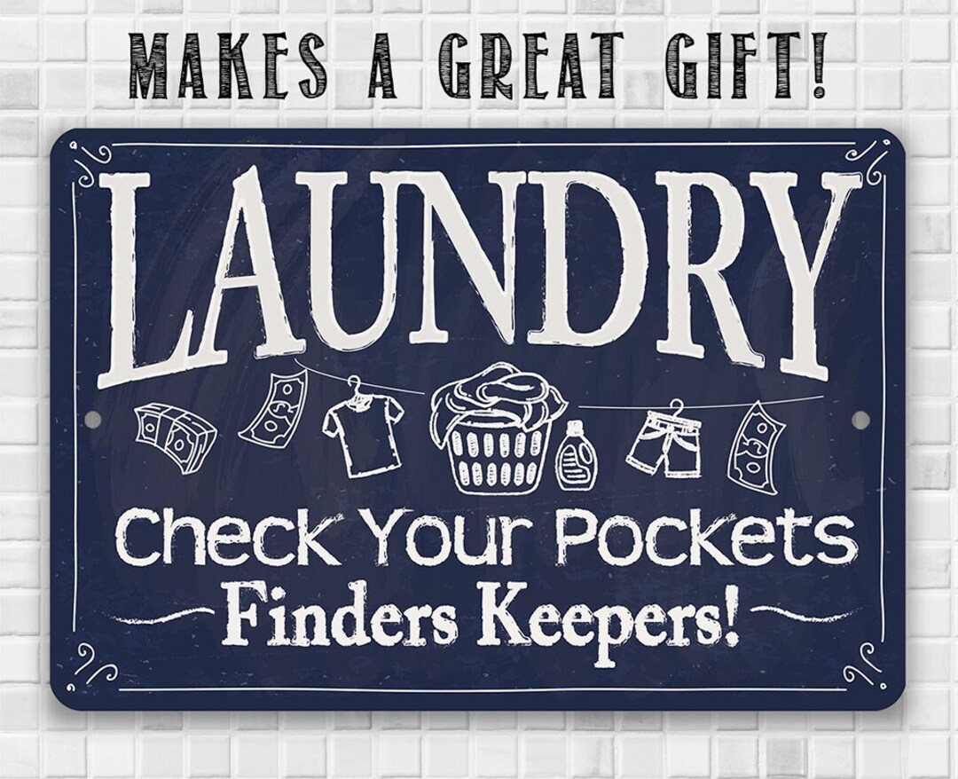 Tin Laundry Check Your Pockets Durable Metal Sign Use Indoor/outdoor ...