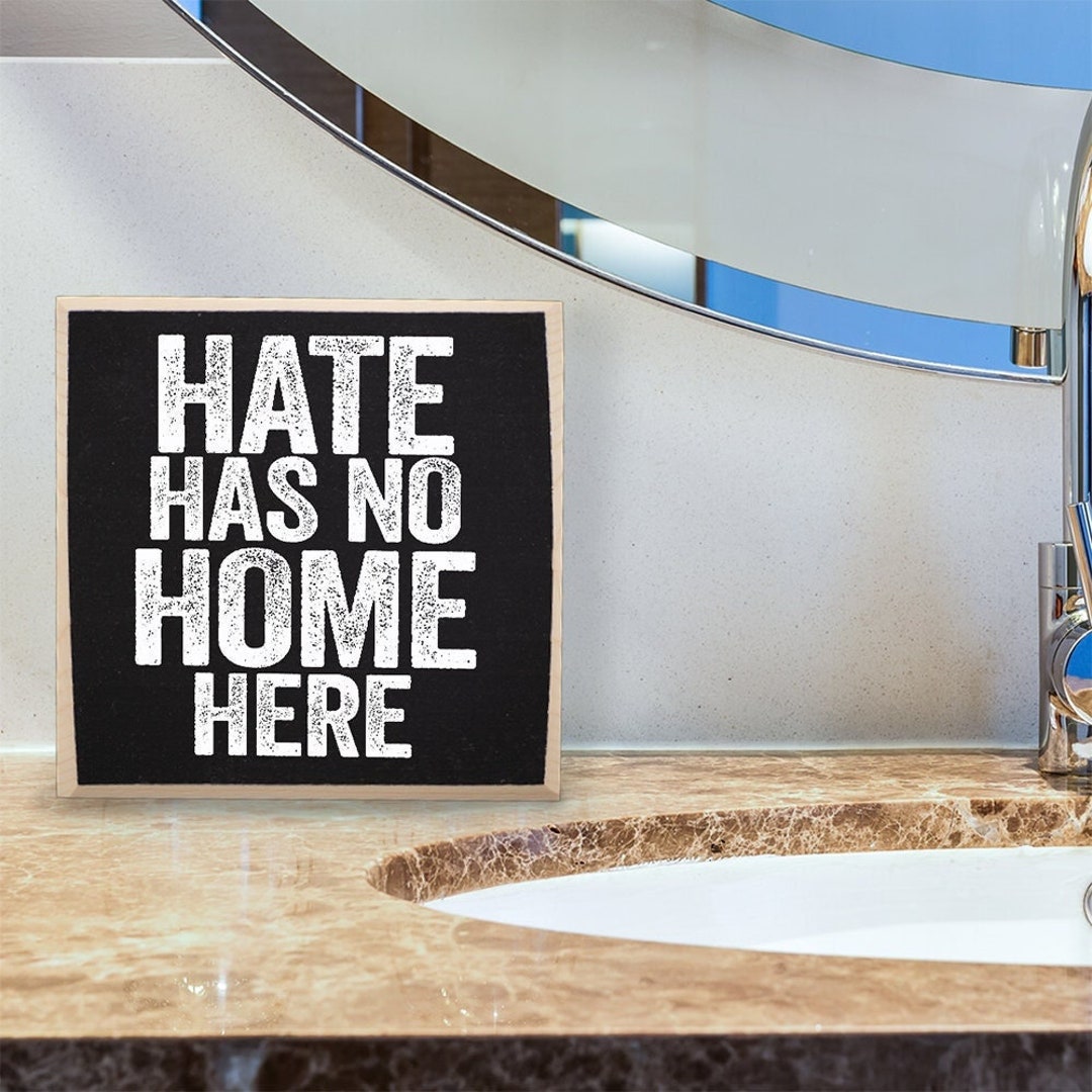 Hate Has No Home Here Rustic Wooden Sign Makes a Great Inspirational ...