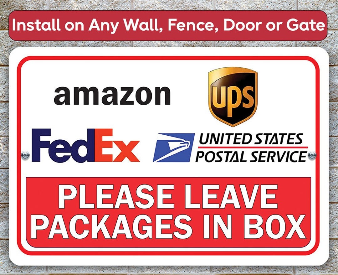 Please Leave Packages in Box Metal Sign 8 X 12 or 12 X 18 Aluminum Tin ...