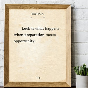Seneca Quote Luck is What Happens 11x14 Unframed Typography Book Print ...