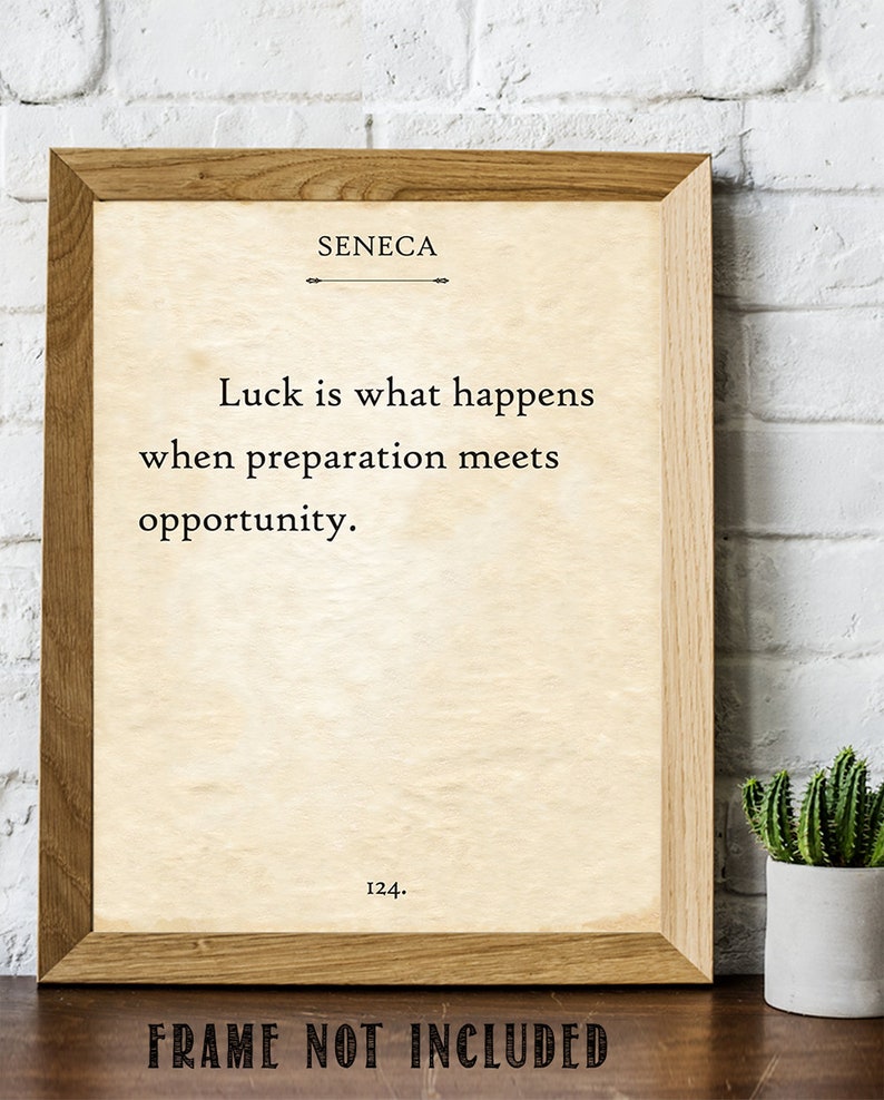 Seneca Quote Luck is What Happens 11x14 Unframed - Etsy