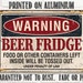 Warning Beer Fridge 8 X 12 or 12 X 18 Aluminum Tin Awesome Metal Poster ...