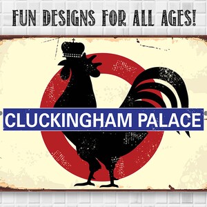 Chicken Coop Sign Cluckingham Palace Metal Sign 8x12 or 12x18 Use ...