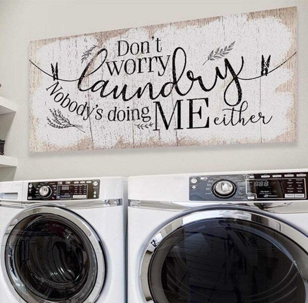 Instant Digital Download-don't Worry Laundry..nobody's Doing Me No ...