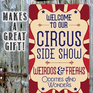 Metal Sign-circus Sideshow-durable Tin-8x12 or 12x18 Use Indoor/outdoor ...