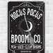 Tin Hocus Pocus Broom Co Metal Sign 8x12 or - Etsy