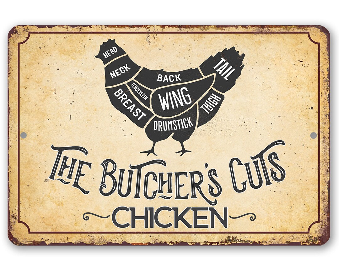 Tin Metal Sign the Butcher's Cut CHICKEN 8x12 or 12x18 Use Indoor ...