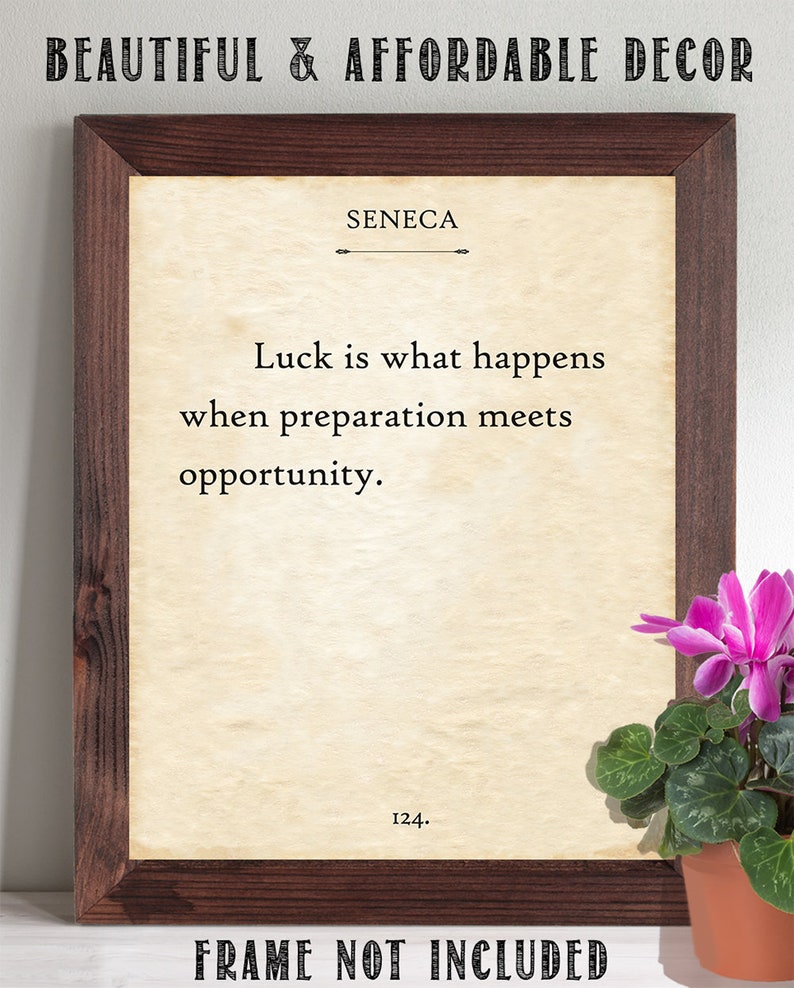 Seneca Quote Luck is What Happens When Preparation Meets | Etsy