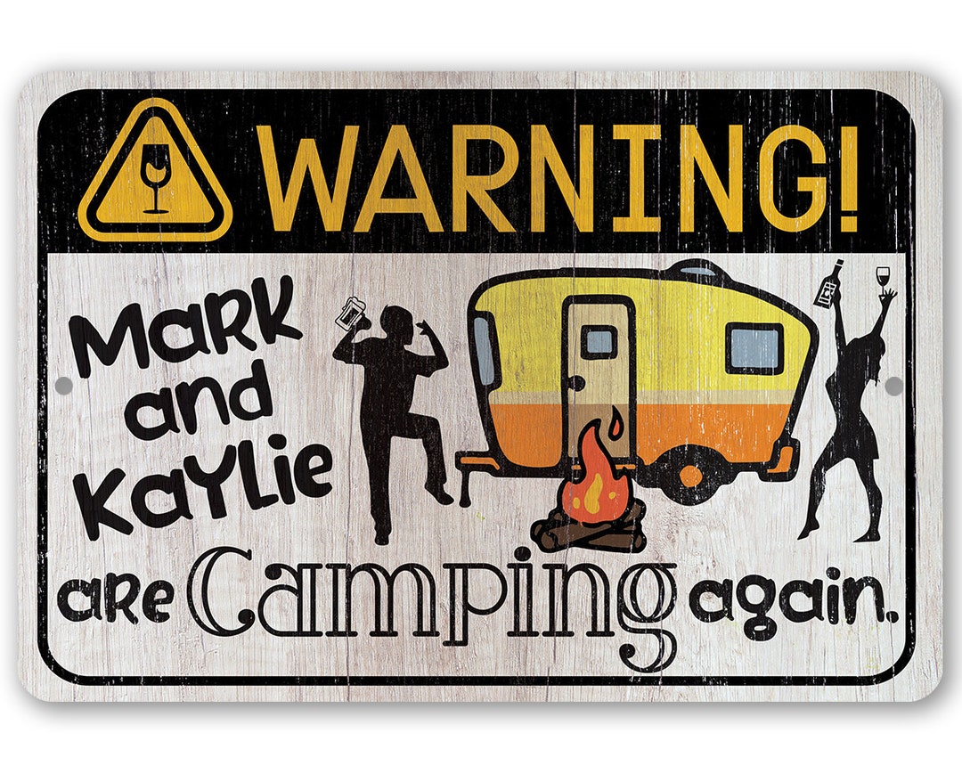 Tin Personalized Metal Sign Warning Are Camping Again 8 X 12 or 12 X 18 ...