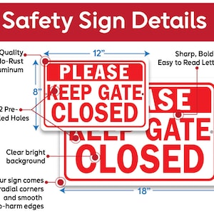 Tin Please Keep Gate Closed 8x12/12x18 Compliance Safety Signs, House ...