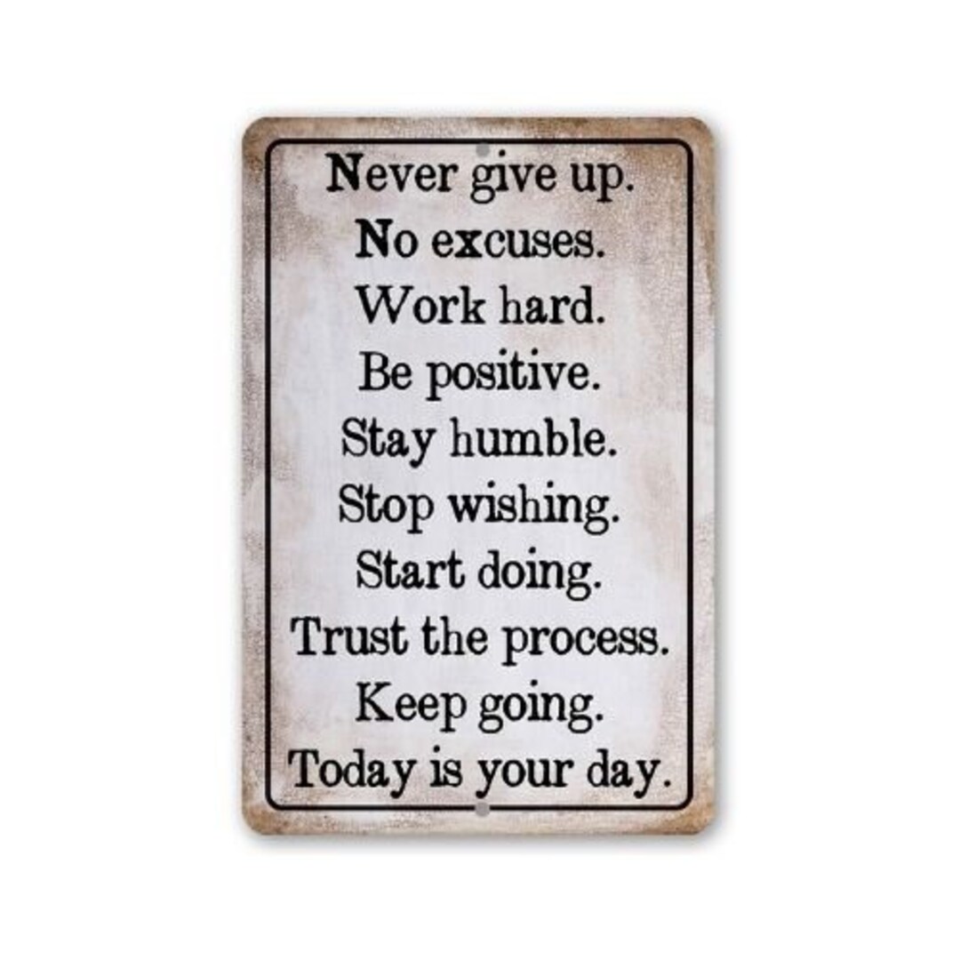 Tin Metal Sign Never Give up 8x12 / 12x18 Indoor/outdoor Inspirational ...