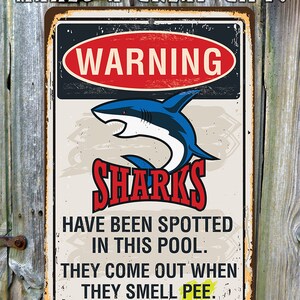 Tin Metal Sign-warning Sharks Have Been Spotted in This Pool-8x1212x18 ...