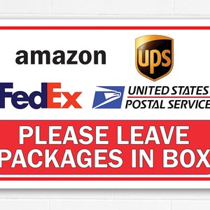 Please Leave Packages in Box Metal Sign 8 X 12 or 12 X 18 Aluminum Tin ...