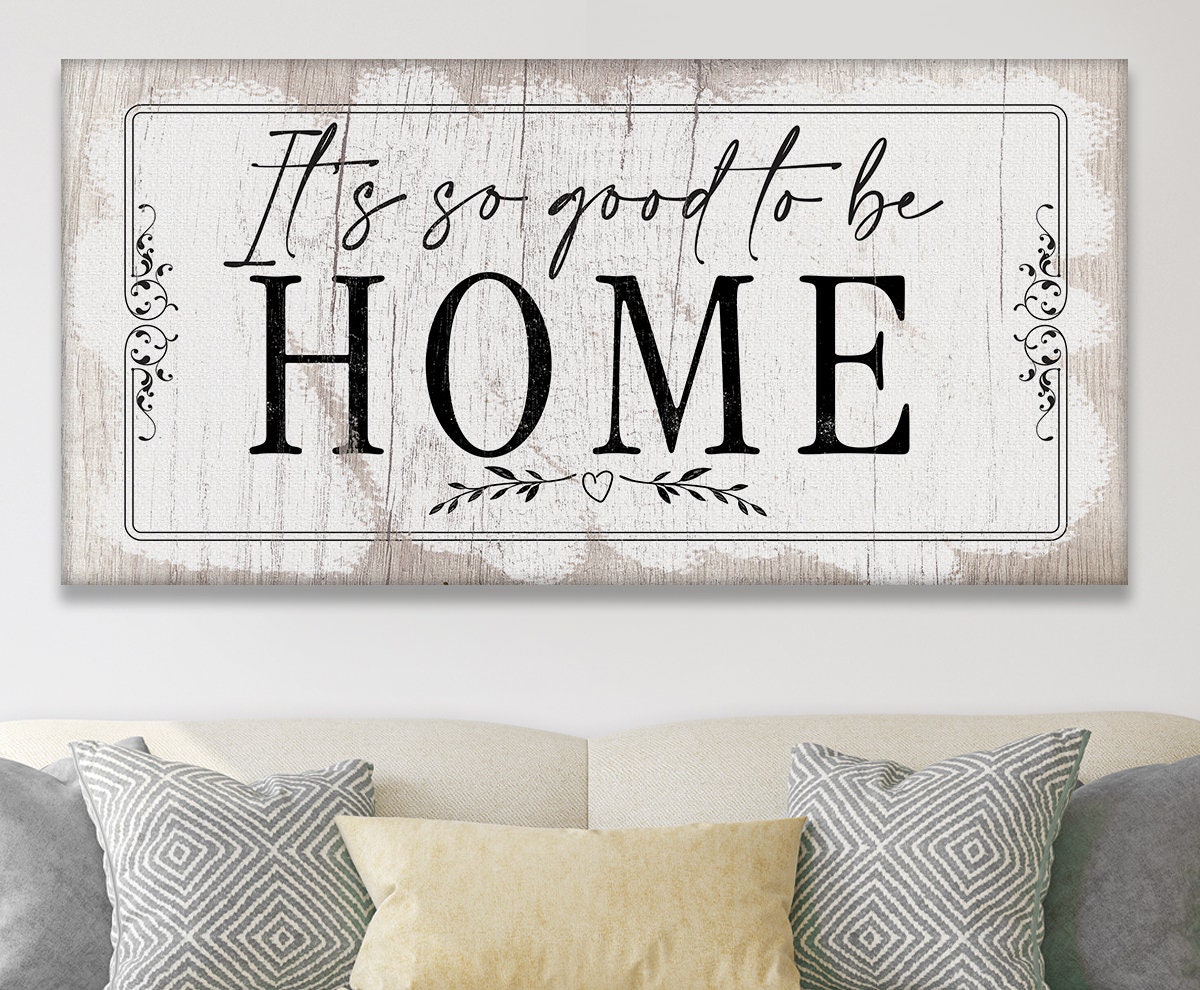 It's Good To Be Home-Large CanvasNot Printed on | Etsy