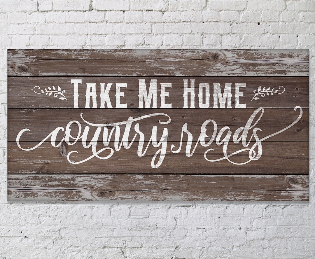 Country Roads Large Canvas Wallnot Printed on Woodstretched on a Heavy ...