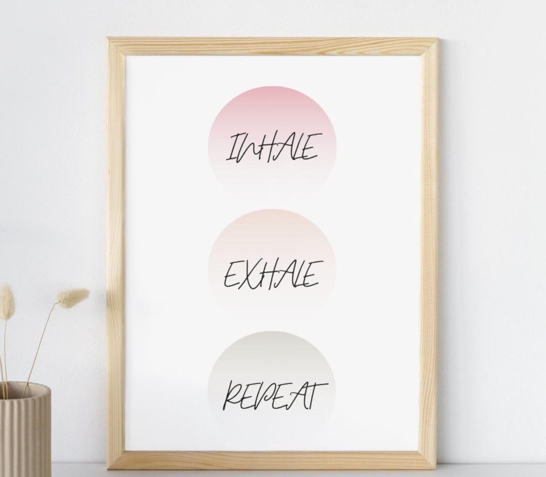 Inhale Exhale Repeat Print: Calming Mental Health Poster (digital ...