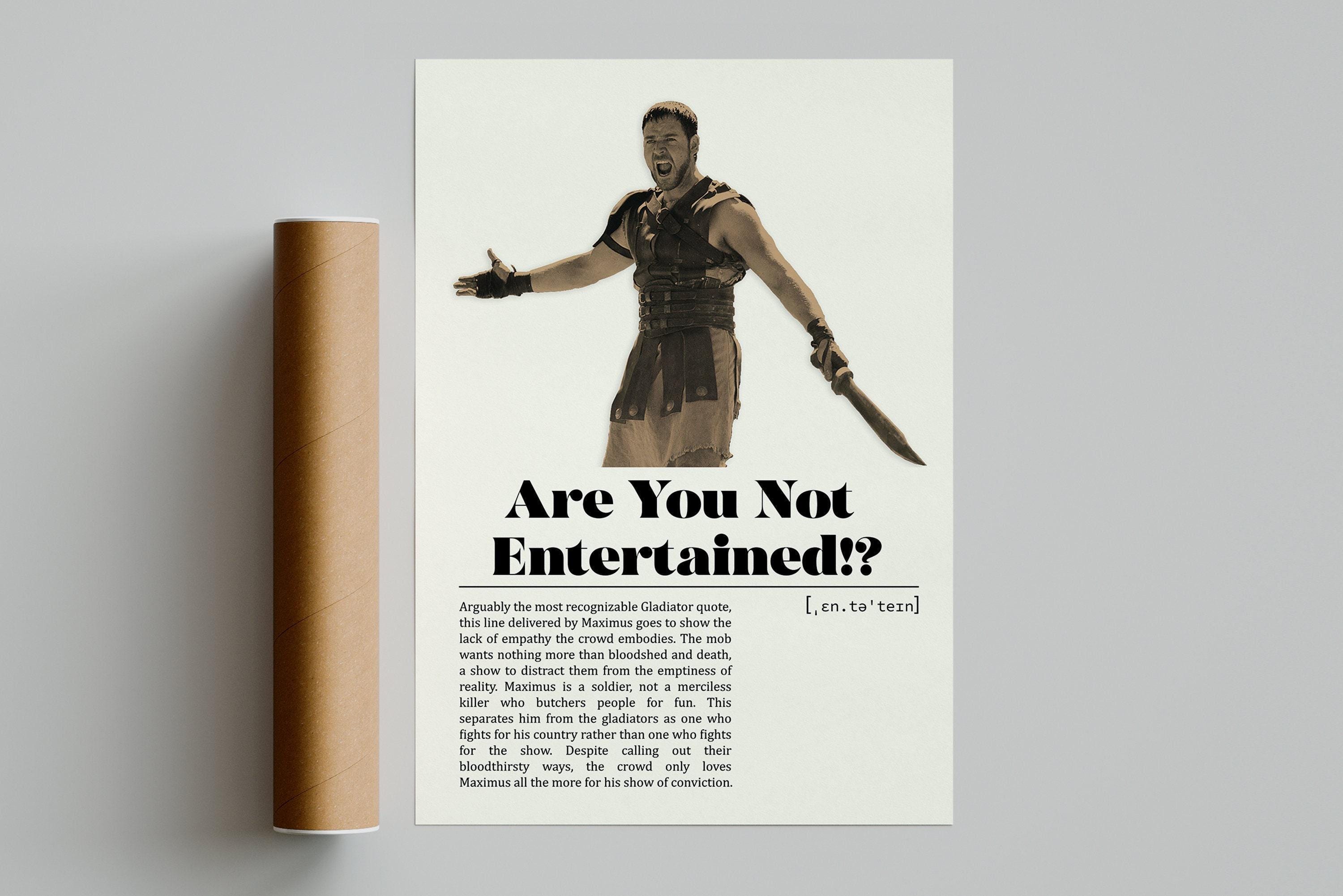 Gladiator Are You Not Entertained Poster Ridley Scott Minimalist Movie ...