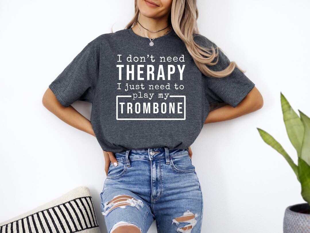 Funny Trombone T-shirt: Music Lover Sarcastic Tee - Etsy