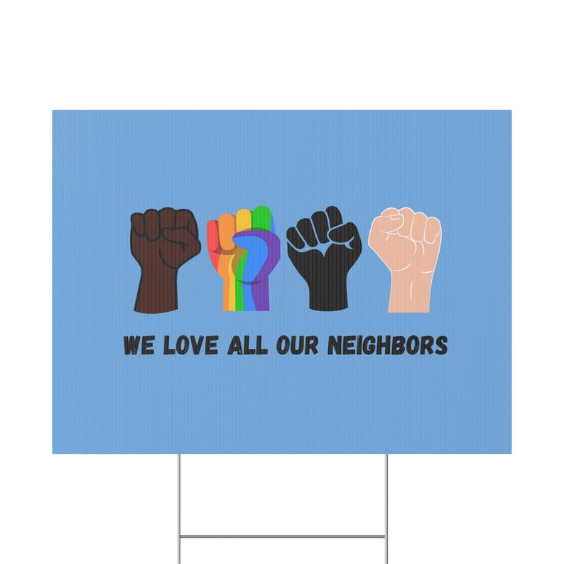Inclusive Neighborhood Plastic Yard Sign | We Love All Our Neighbors ...