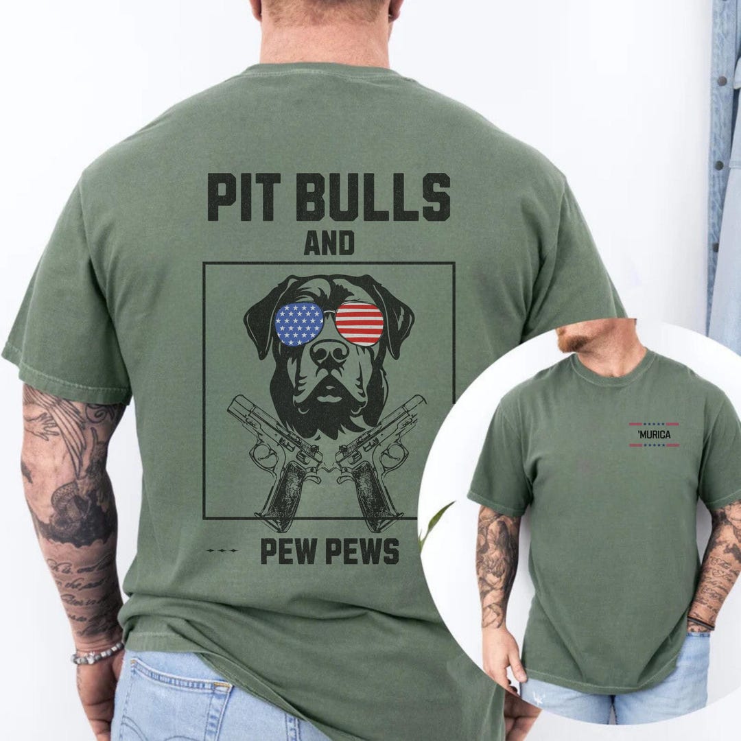 Pit Bulls and Pew Pews Shirt, 2nd Amendment, MURICA, Gift for Pittie ...