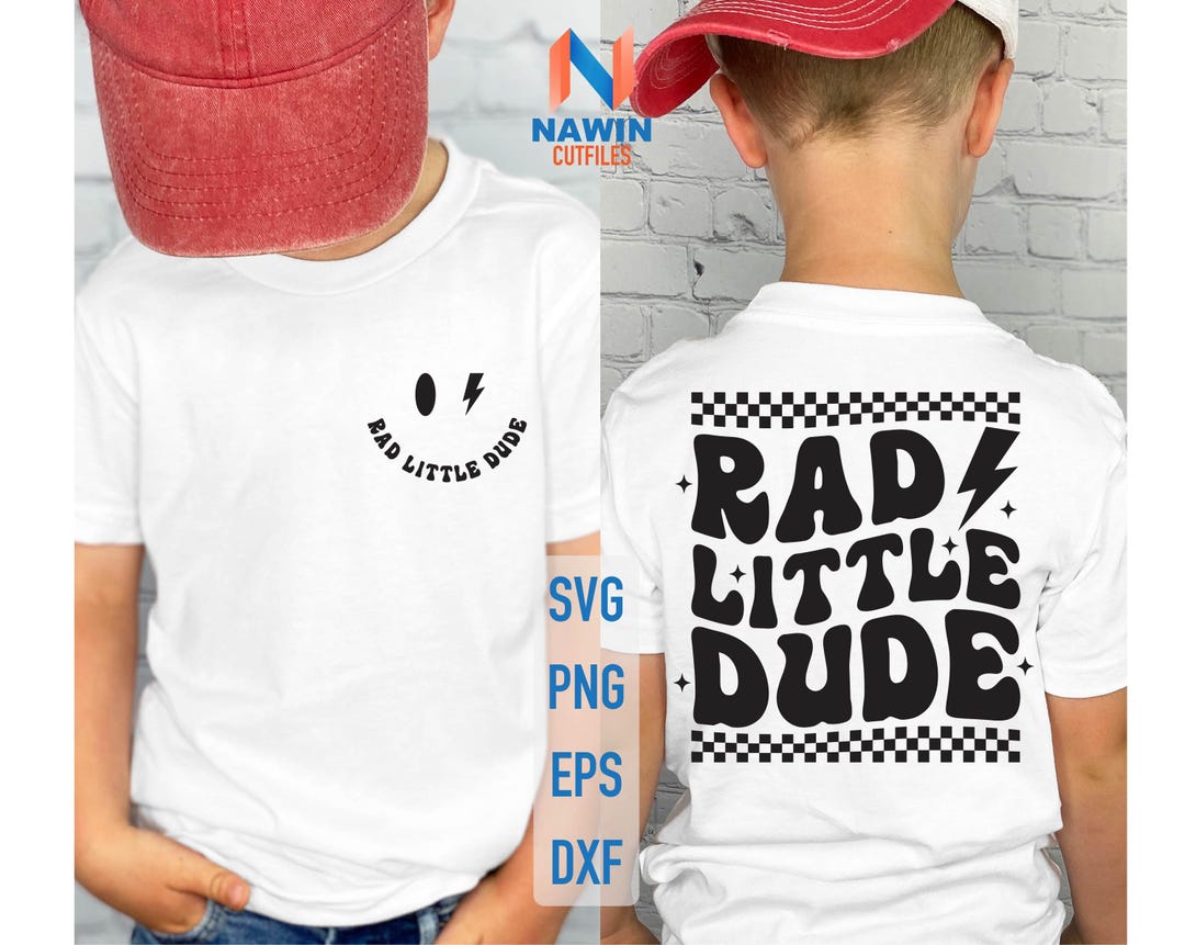 Rad Little Dude Svg, Cool Little Dude Svg, Rad Little Dude Png, Kiddo ...
