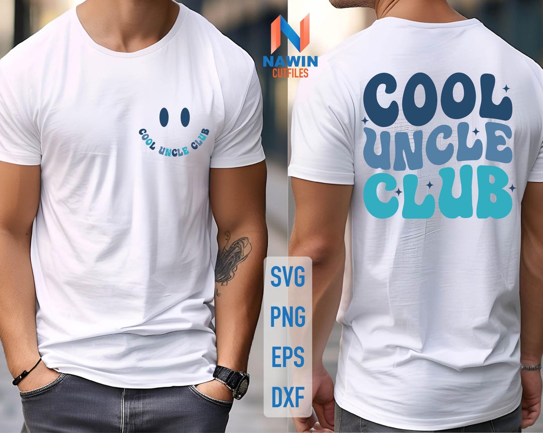 Cool Uncle Club Svg, the Cool Uncle Svg, Cool Uncle Svg, Best Uncle ...