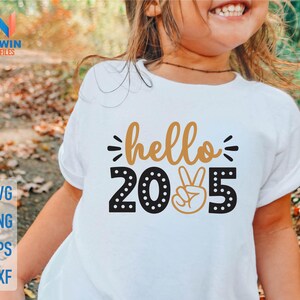 Hello 2025 Svg, New Years Eve Svg, Boy New Years Svg, Kids New Year Svg ...